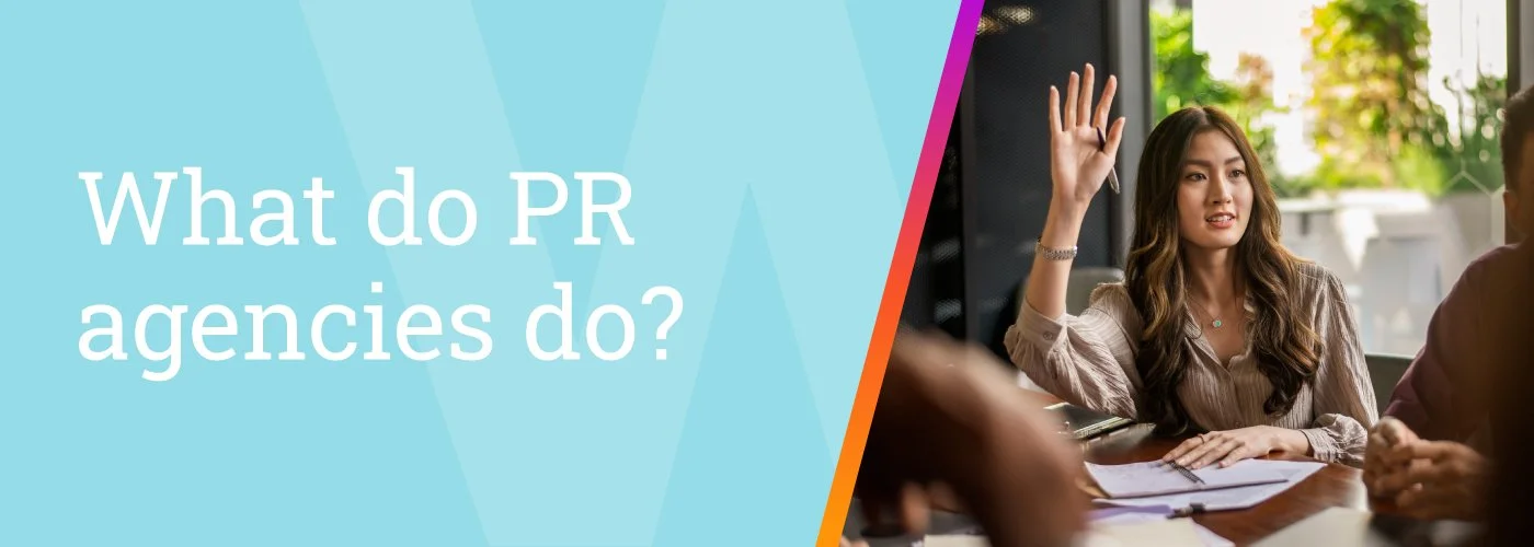 What do PR agencies do? — Write Away Communication