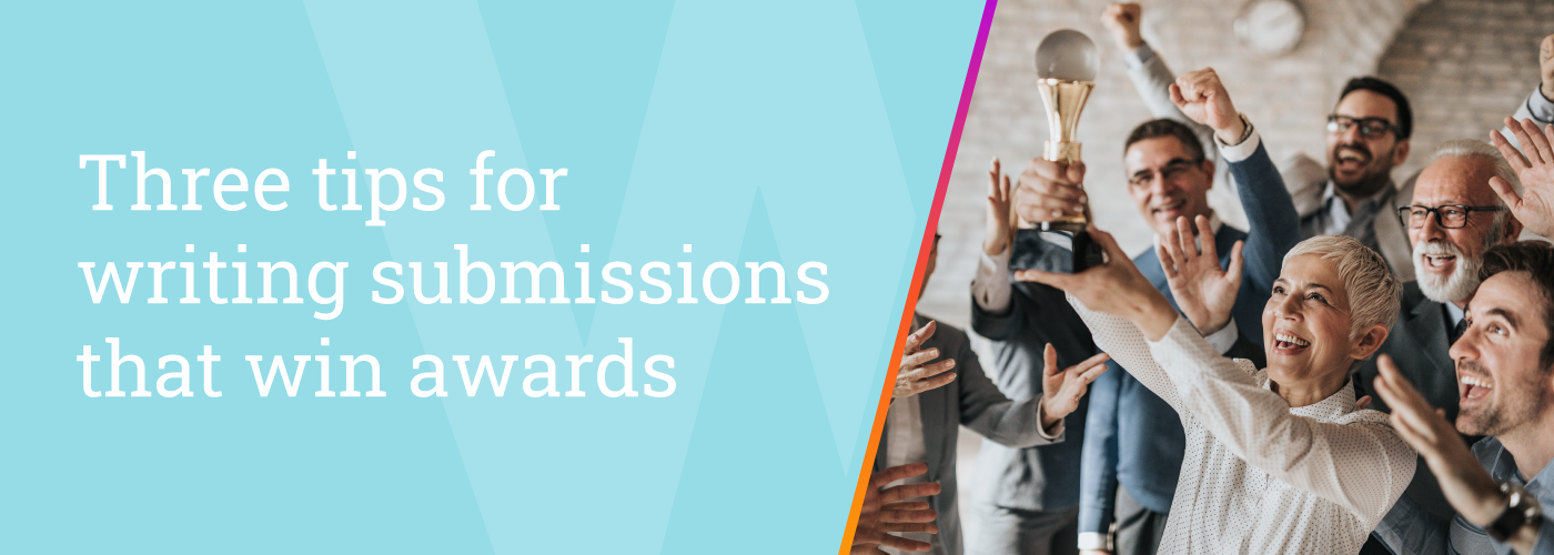 Three tips for writing submissions that win awards — Write Away ...