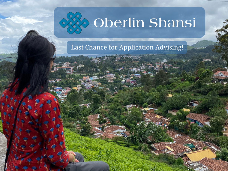 Last Chances for Shansi Application Advising — Oberlin Shansi