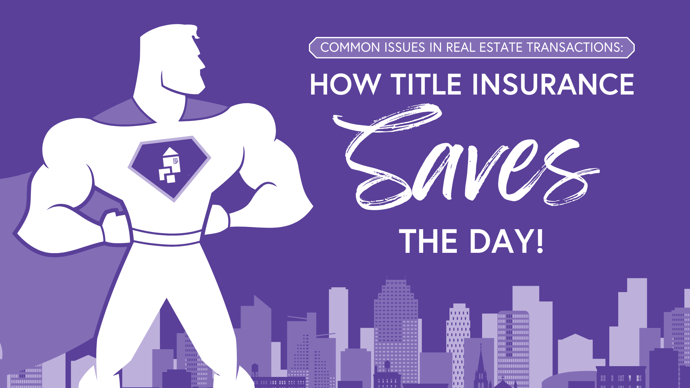 Common Title Issues in Real Estate Transactions: How Title Insurance ...