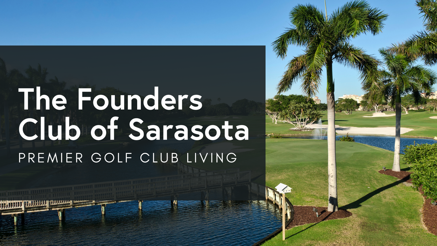 The Founders Club in Sarasota: What You Need to Know — House Match