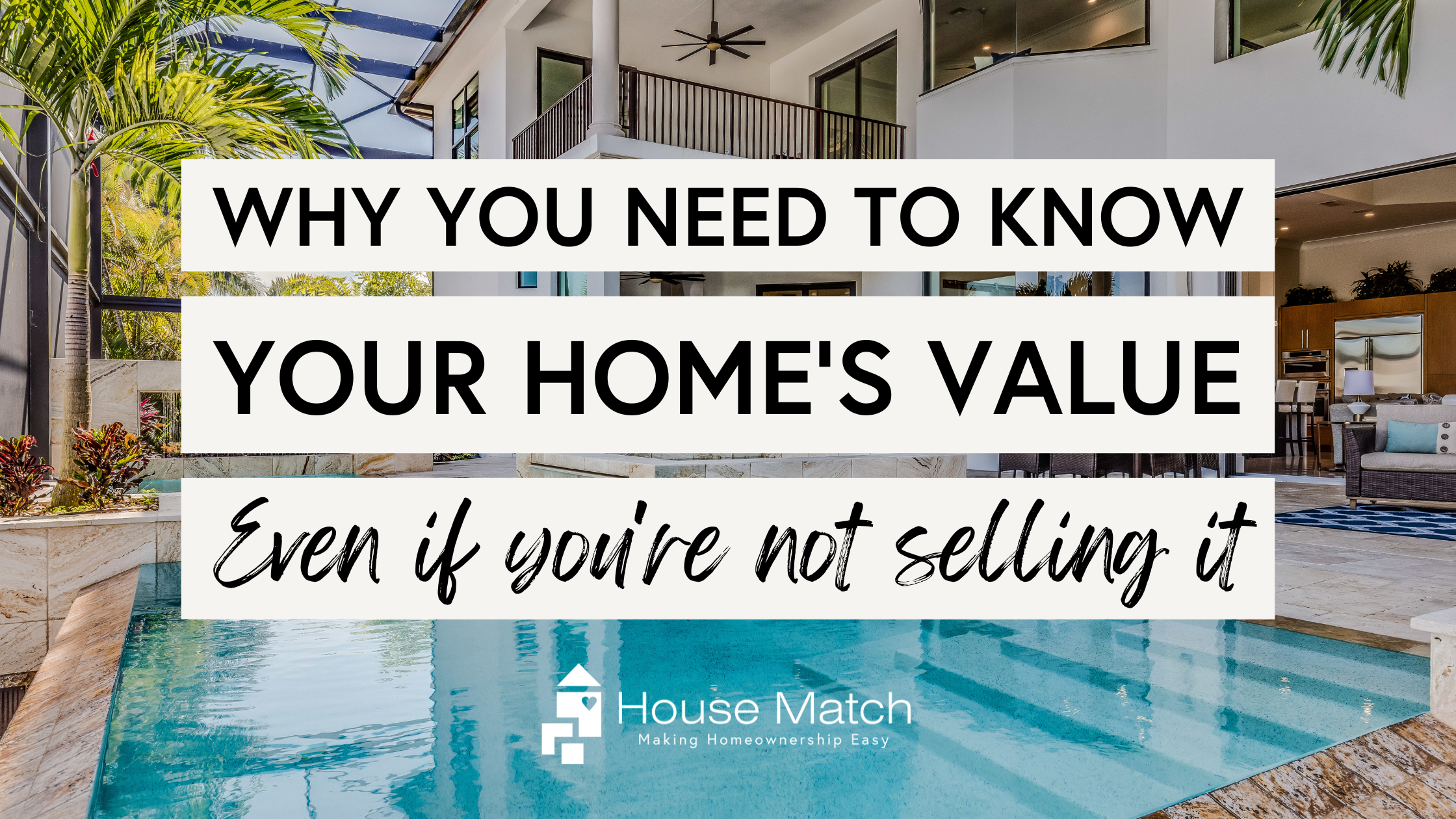 Why You Need to Know Your Home’s Value - Even If You’re Not Selling ...