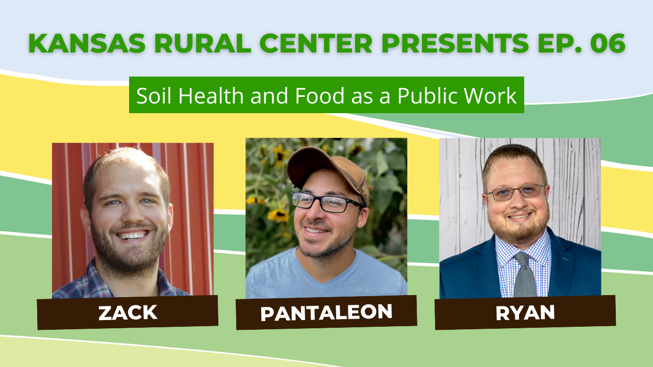 Soil Health Series Ep. 06 — Kansas Rural Center