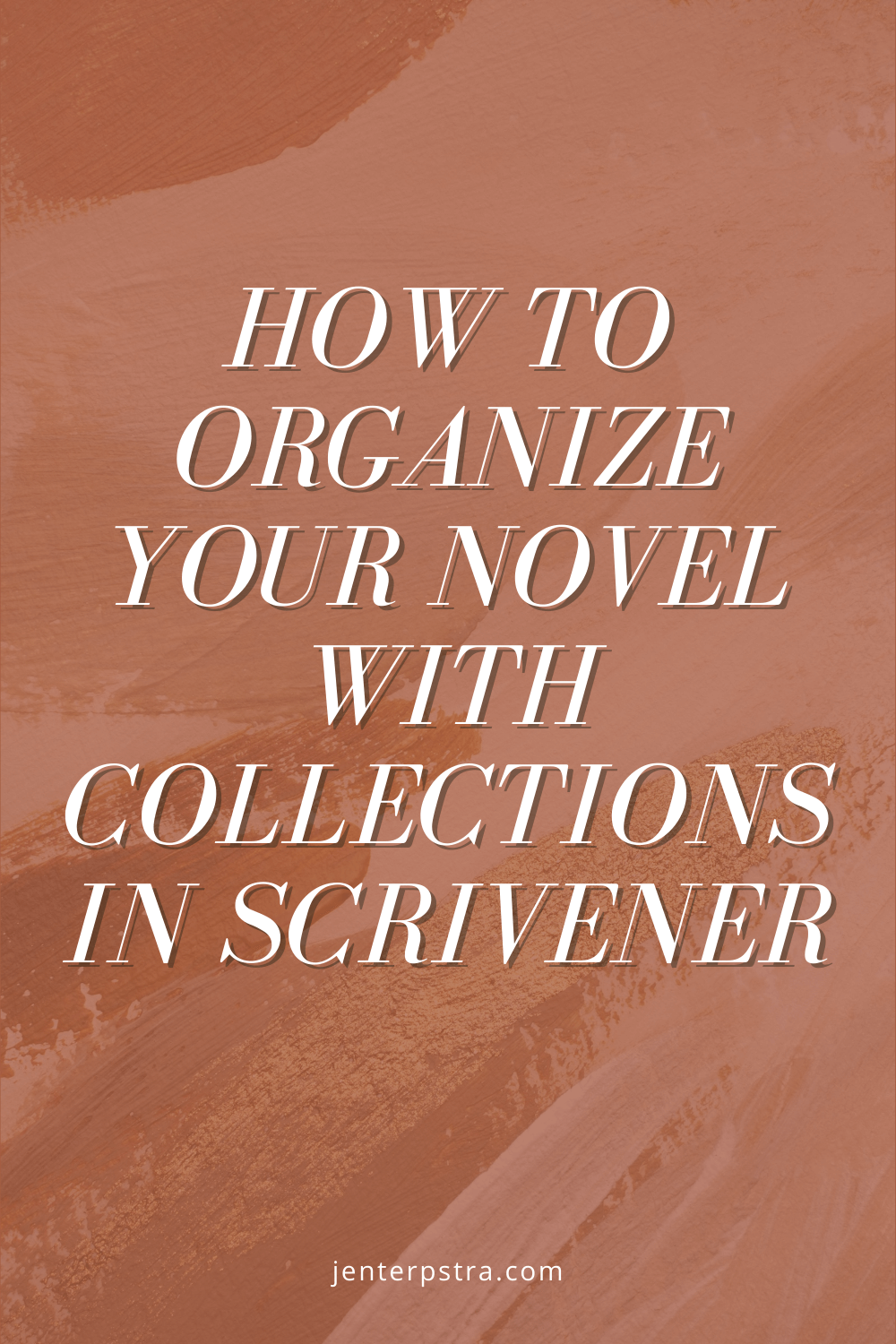 How to organize your novel using Collections in Scrivener — Jen Terpstra