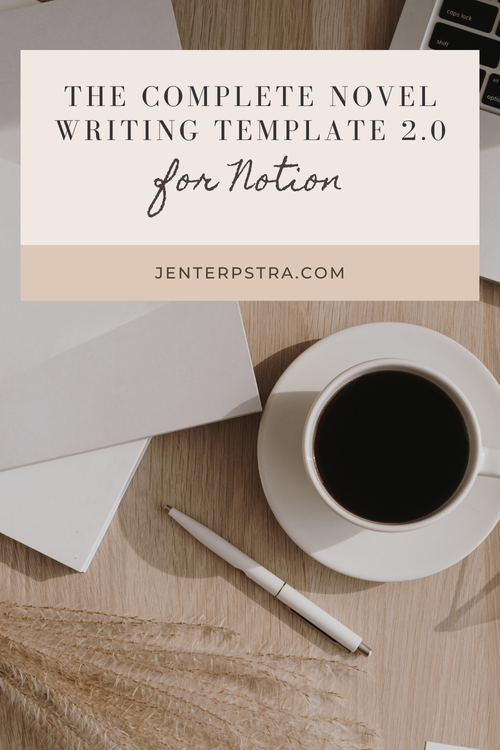 The Complete Novel Writing Template 2.0 for Notion — Jen Terpstra