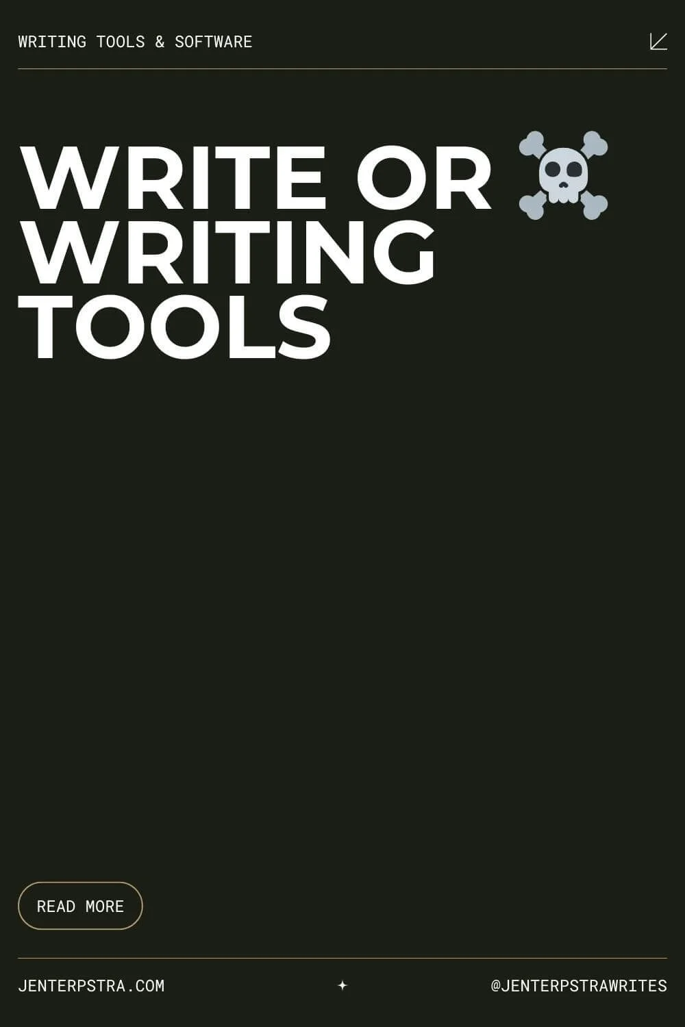 Tools that make you write — Jen Terpstra