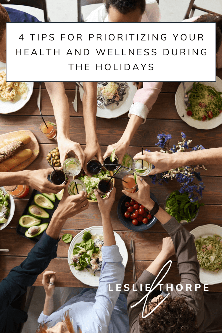 Prioritizing Your Chronic Wellness During the Holidays — Leslie Thorpe ...