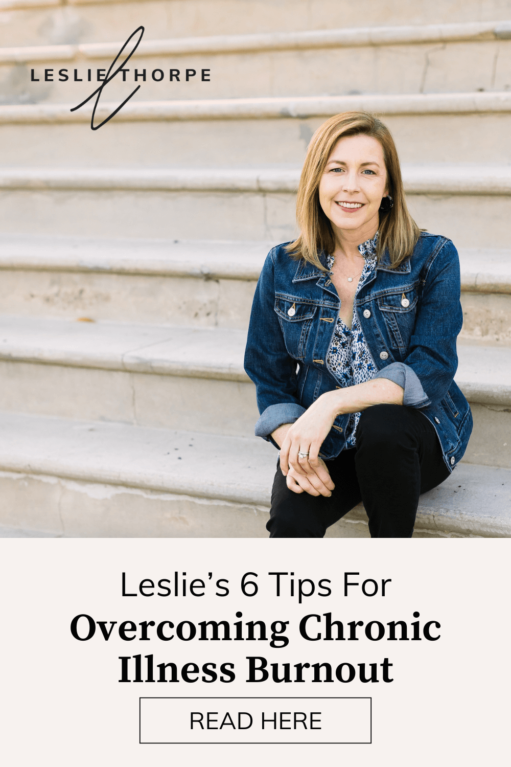6 Tips For Overcoming Chronic Illness Burnout — Leslie Thorpe ...