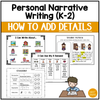 Teaching How to Add More Details in K-2 Personal Narratives — Early Sparks