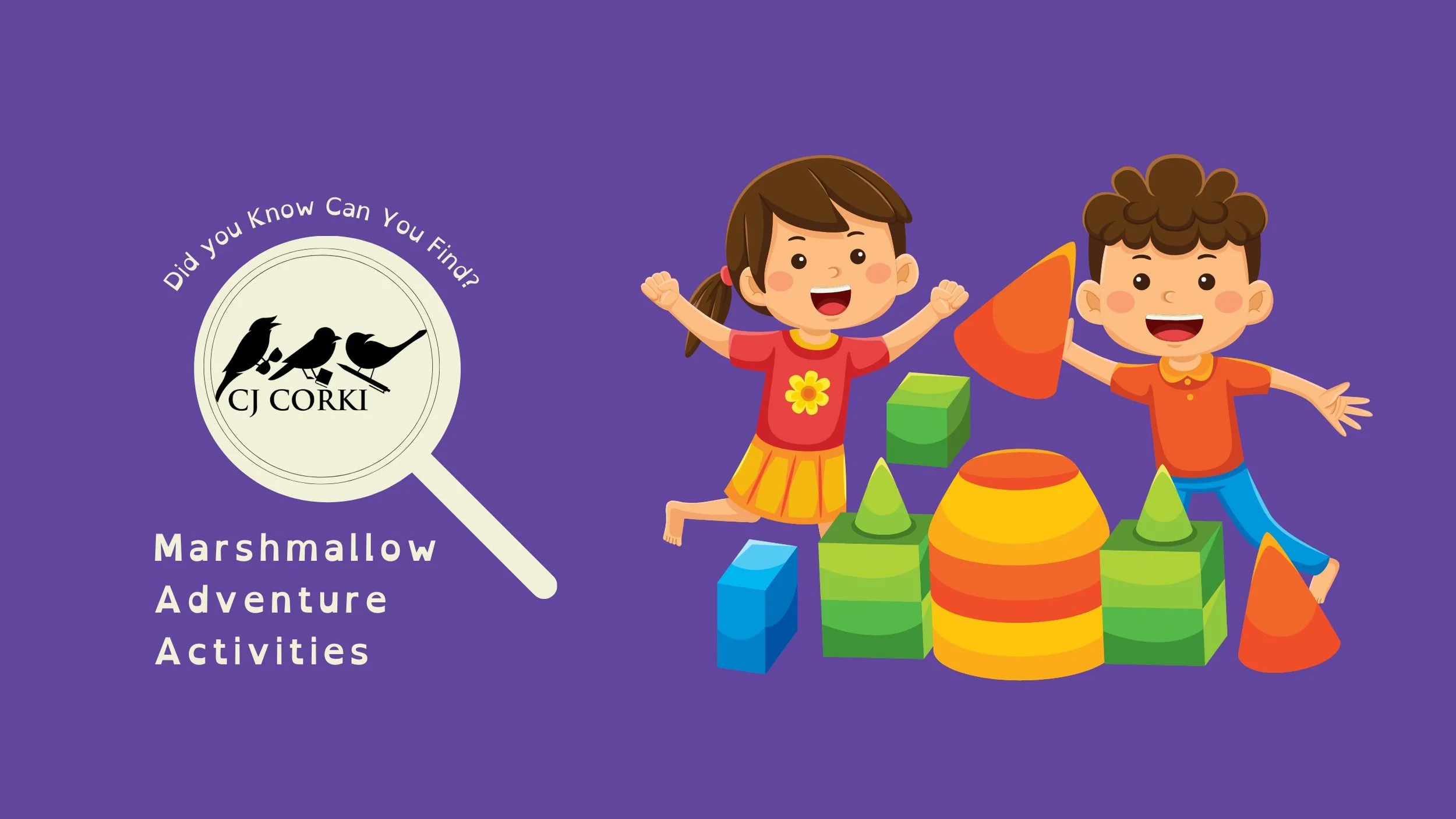 Marshmallow Fun — CJ Corki - Can You Find, Did You Know