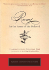 “Rumi: In the Arms of the Beloved” —Translation by Jonathan Star ...