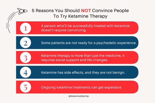 The Argument For Not Convincing People To Try Ketamine — Ketamine StartUp