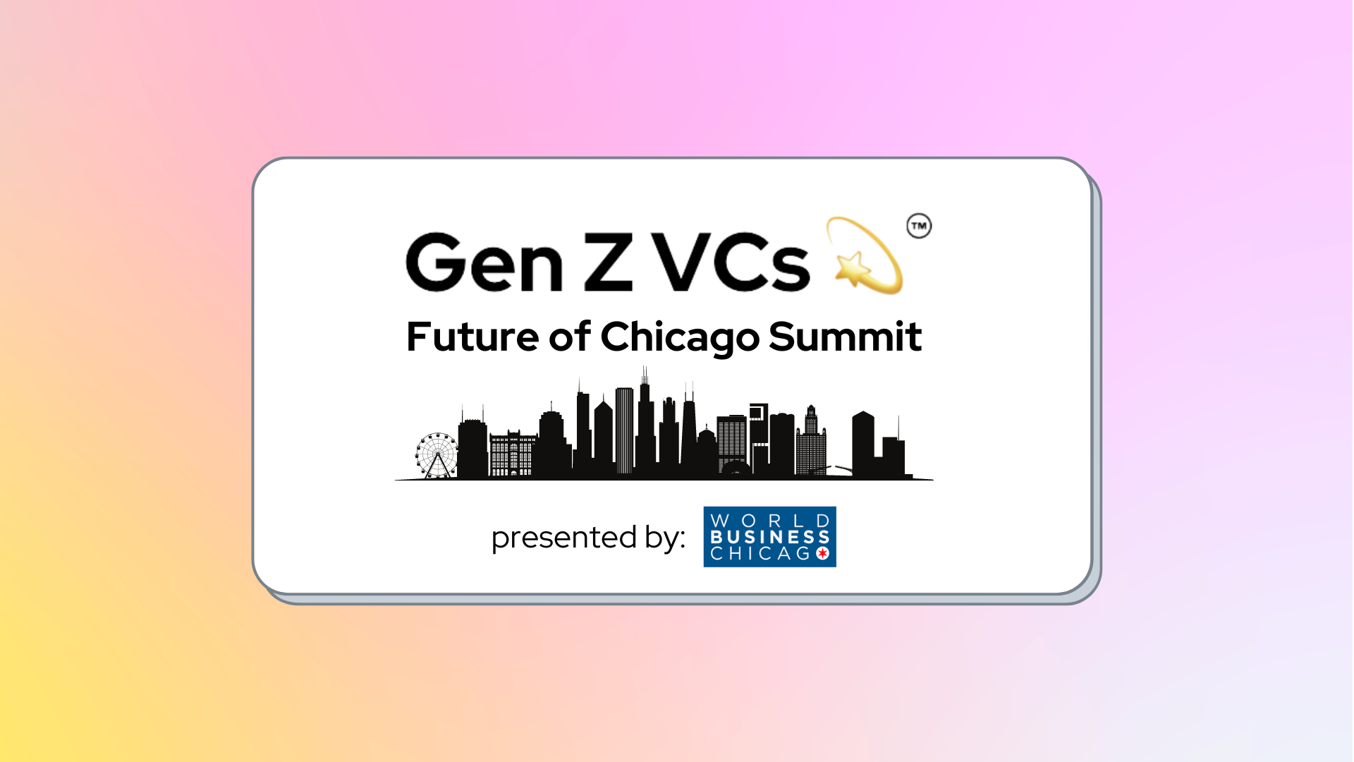 Future of Chicago Summit — Gen Z VCs