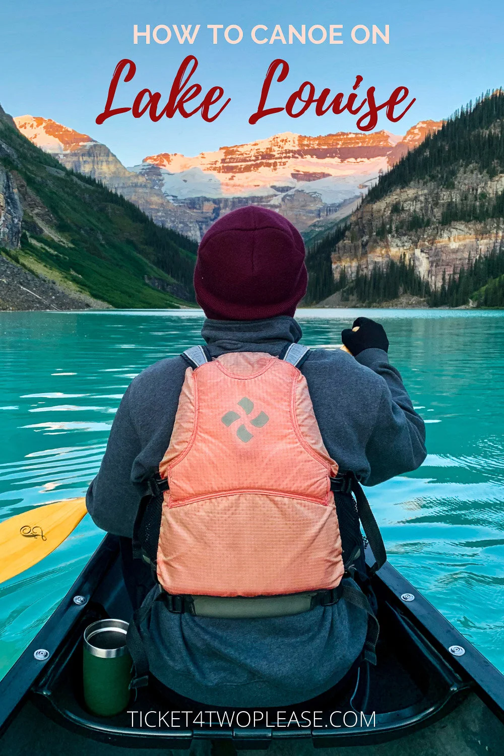 How To Canoe On Lake Louise (2023) — Ticket 4 Two Please
