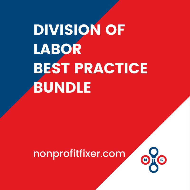 Nonprofit Division of Labor Best Practices Bundle - The Nonprofit Fixer