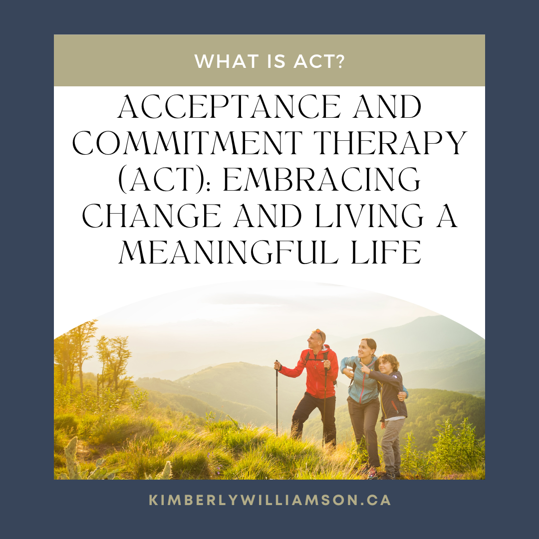 Acceptance and Commitment Therapy (ACT)