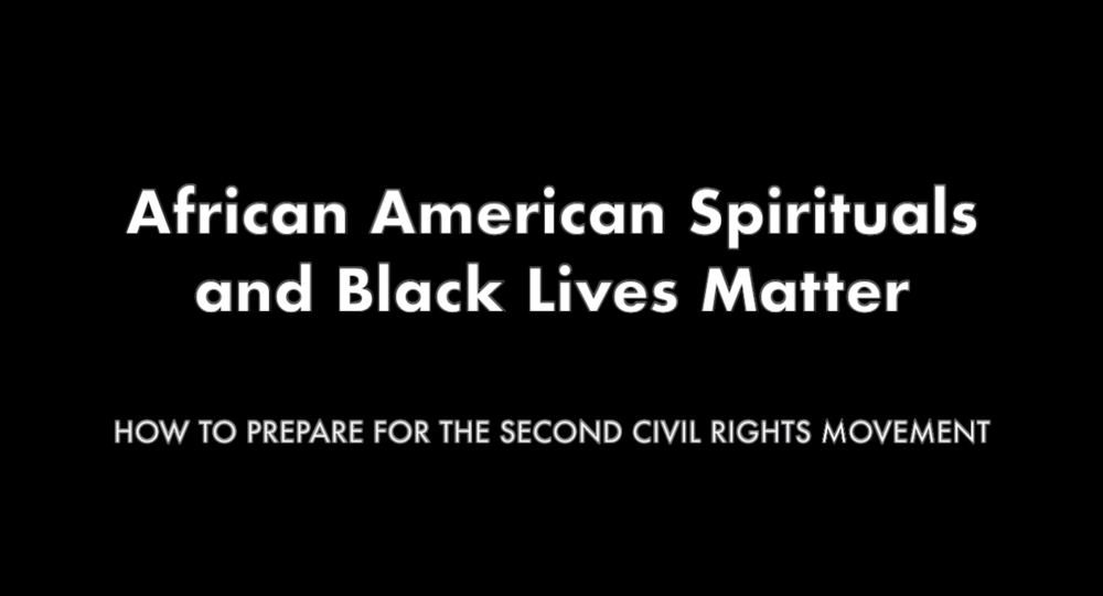 African American Spirituals and Black Lives Matter — Water's Edge Museum