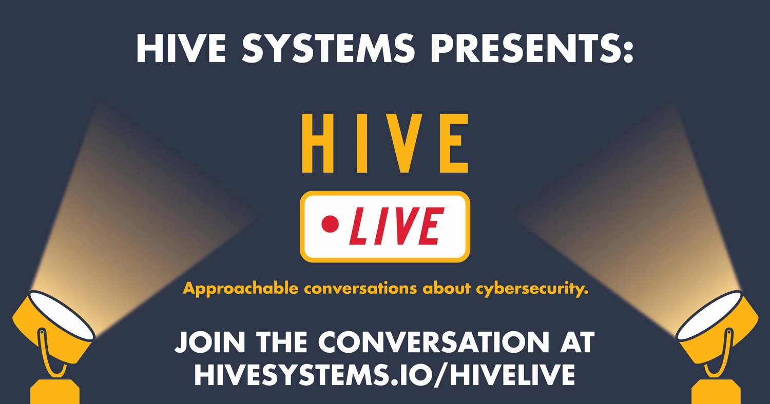 Hive Systems Presents: Hive Live