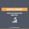Metas SMART: aprenda o que são e como aplicá-las — Campos Garcia Advocacia