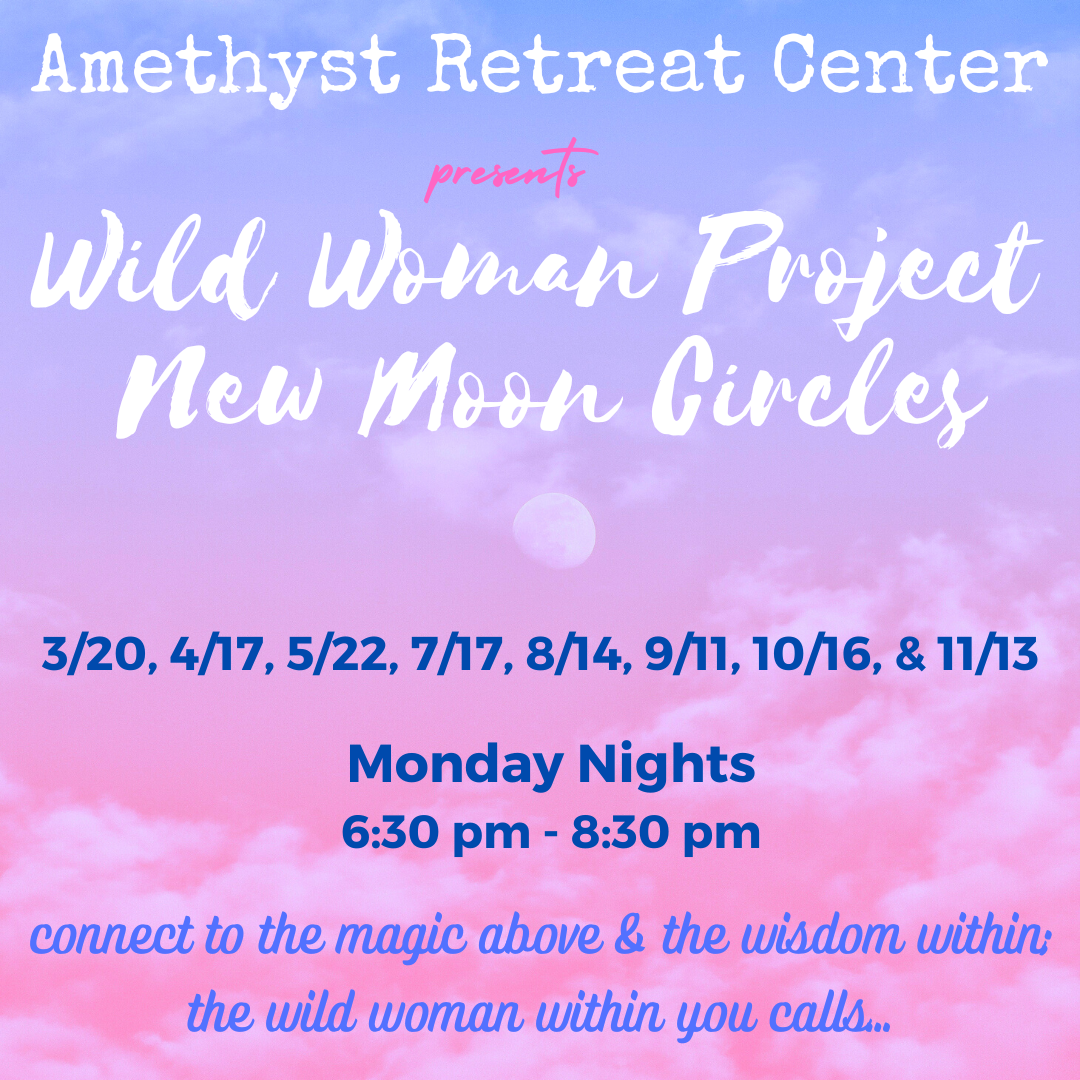 Women’s Circle — Amethyst Retreat Center
