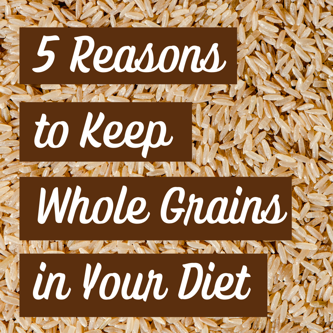 5 Reasons to not cut grains from your diet — Remedy by Delilah Holistic ...