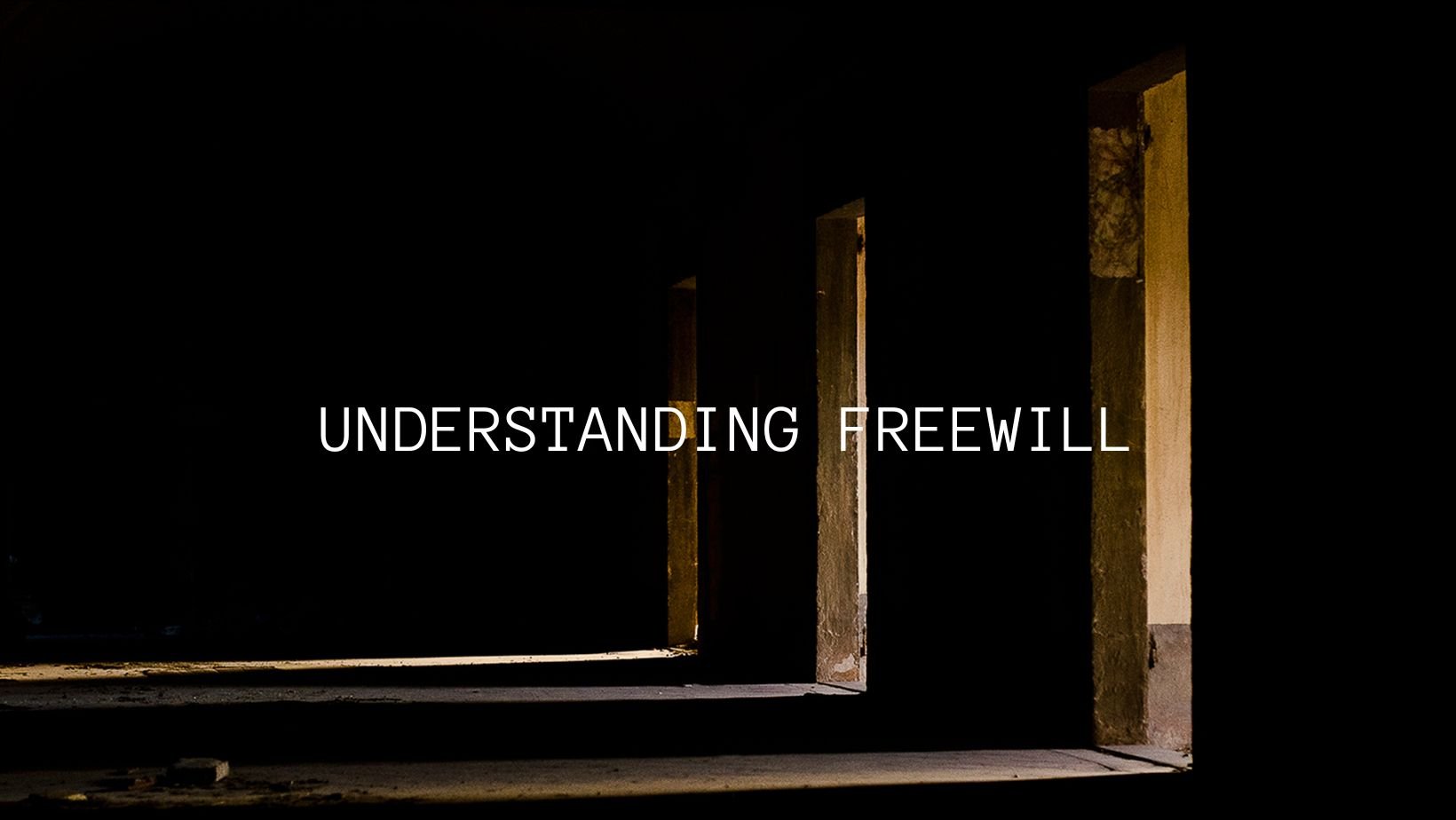 Understanding Freewill — The Battlefield Theologian