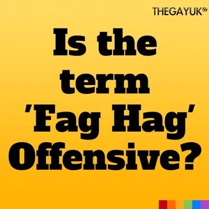 Fag Hag… An Ode To The Women Formerly Known As 'Fag Hags.' — Fire ...