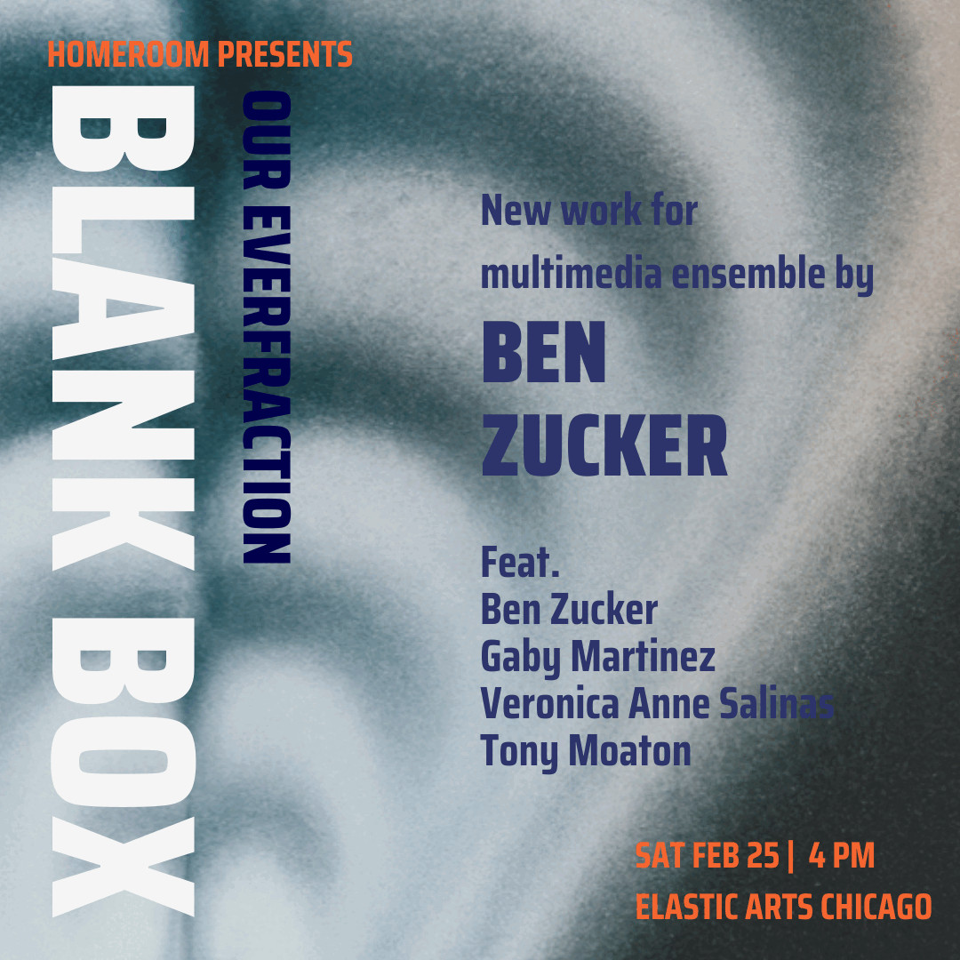 Homeroom Presents: Blank Box - Ben Zucker's Everfraction — Elastic Arts ...