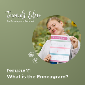 What is the Enneagram? Enneagram 101 — Towards Eden Enneagram