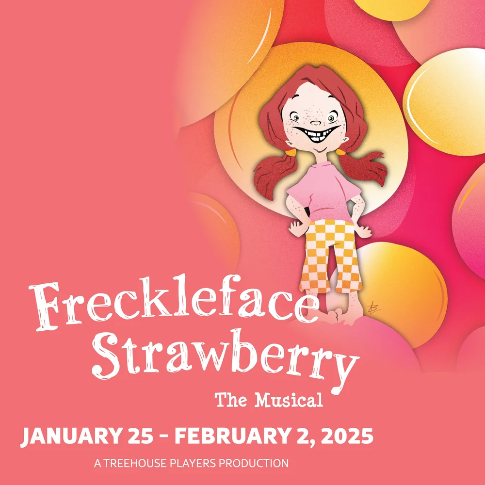 RTAA Presents | Freckleface Strawberry — ROSEVILLE THEATRE ARTS ACADEMY