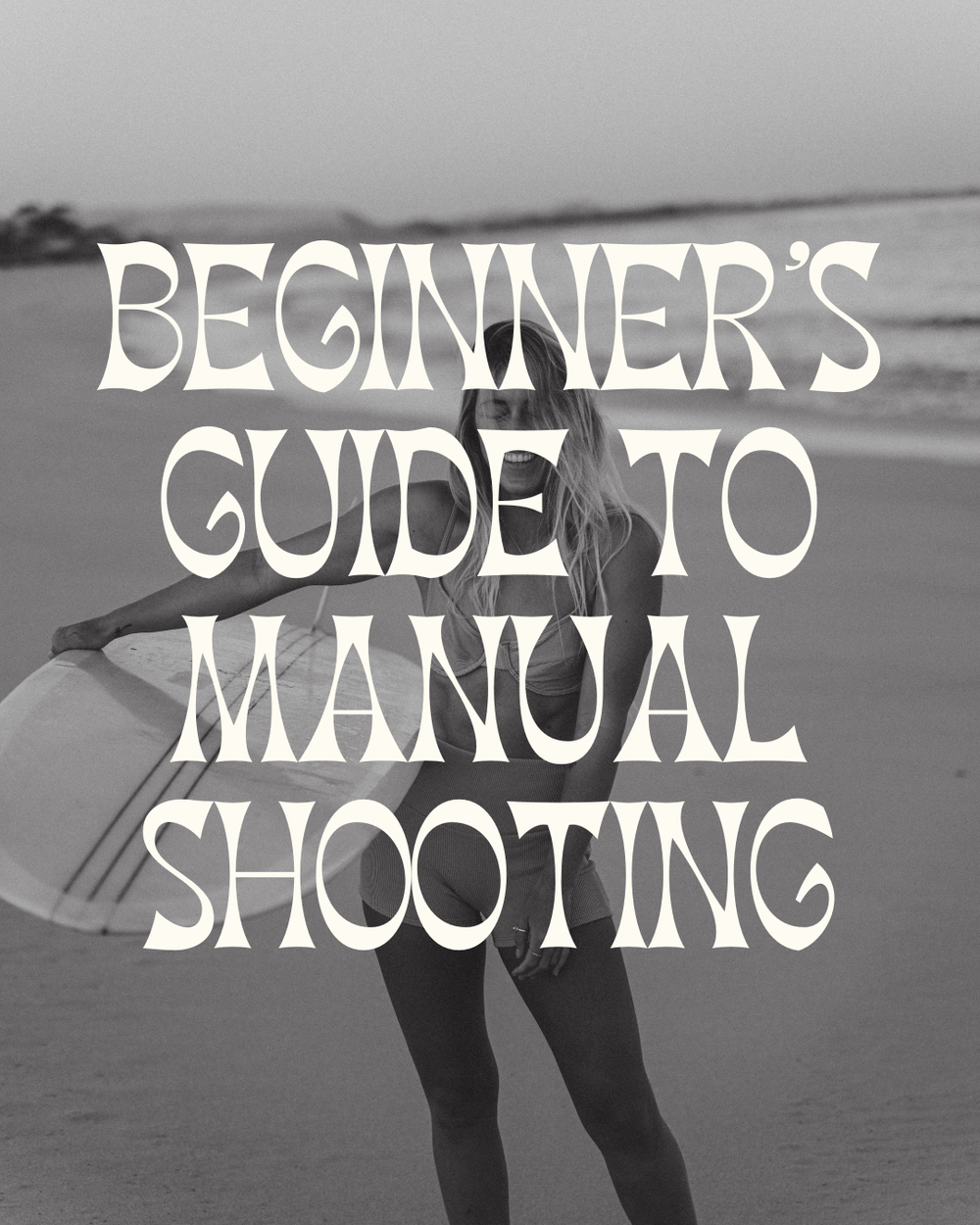 Beginner’s Guide to Manual Shooting — Solside Studio