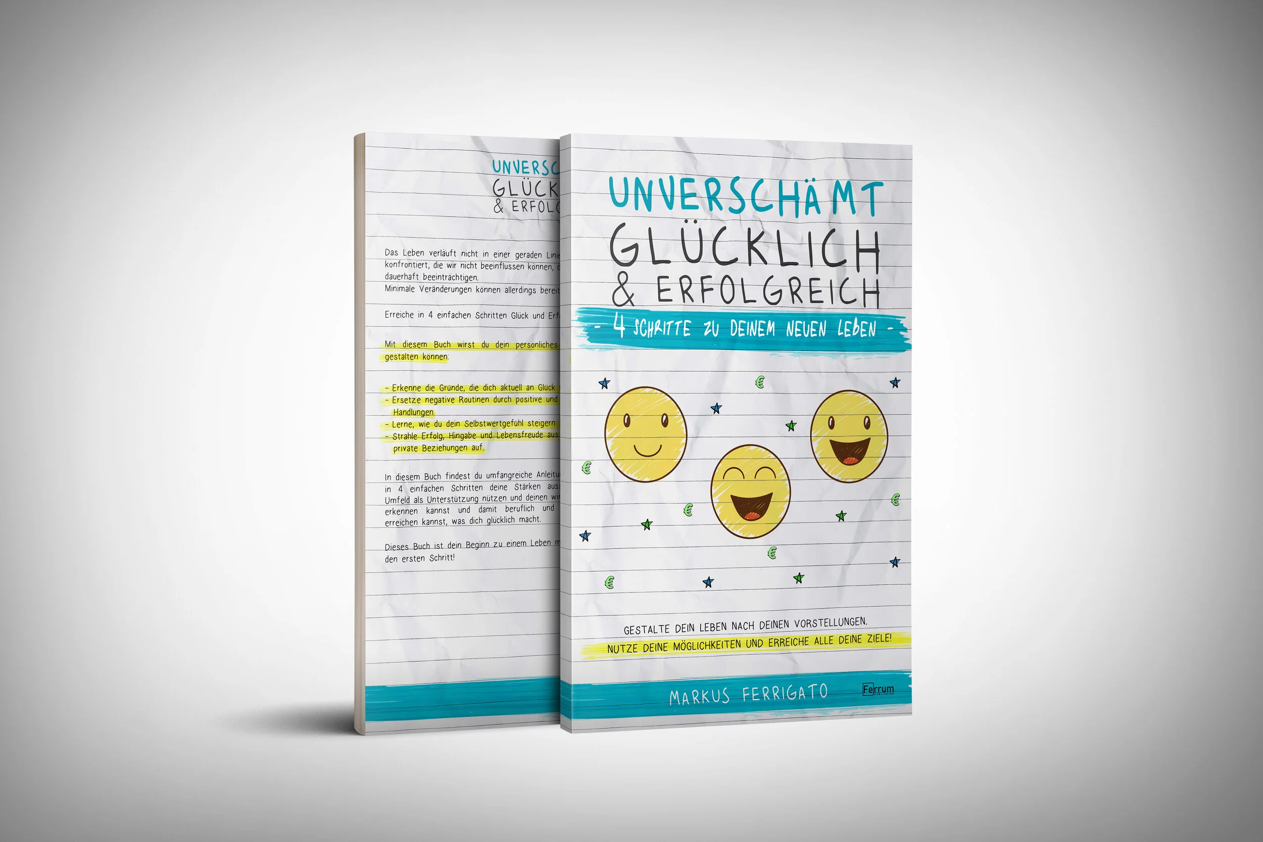 Bestseller Buch Unverschämt Glücklich — Ferrum Publishing