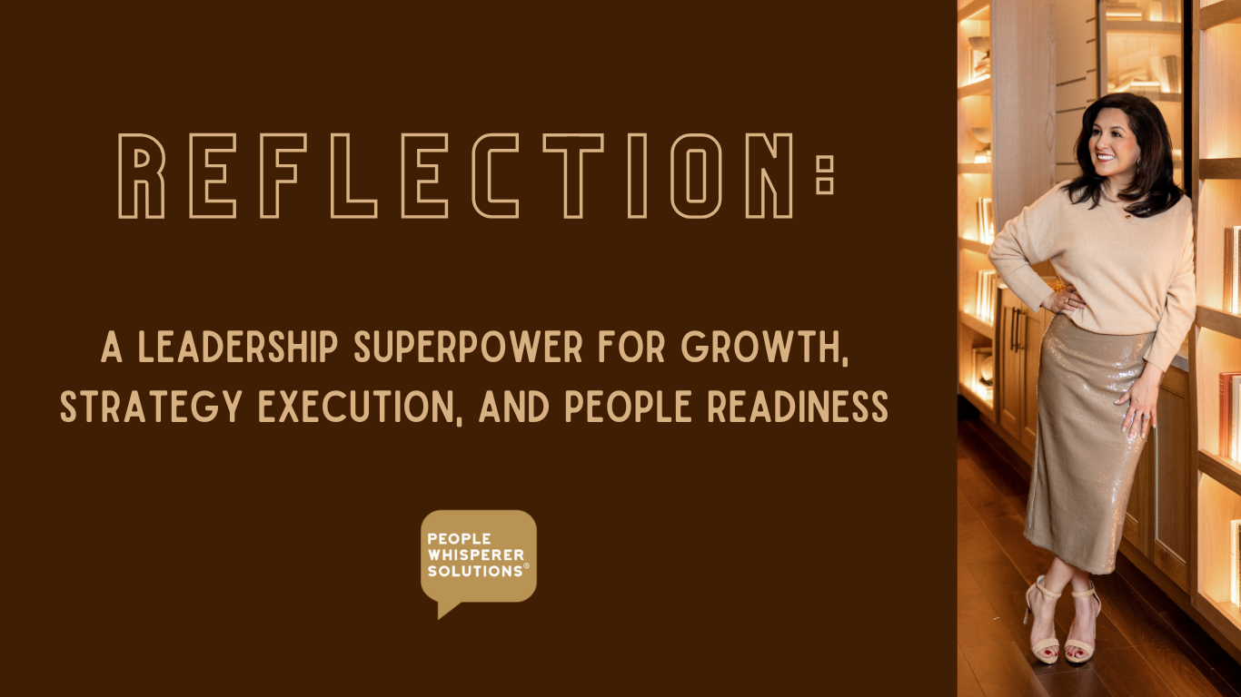 Reflection: A Leadership Superpower for Growth, Strategy Execution, and ...