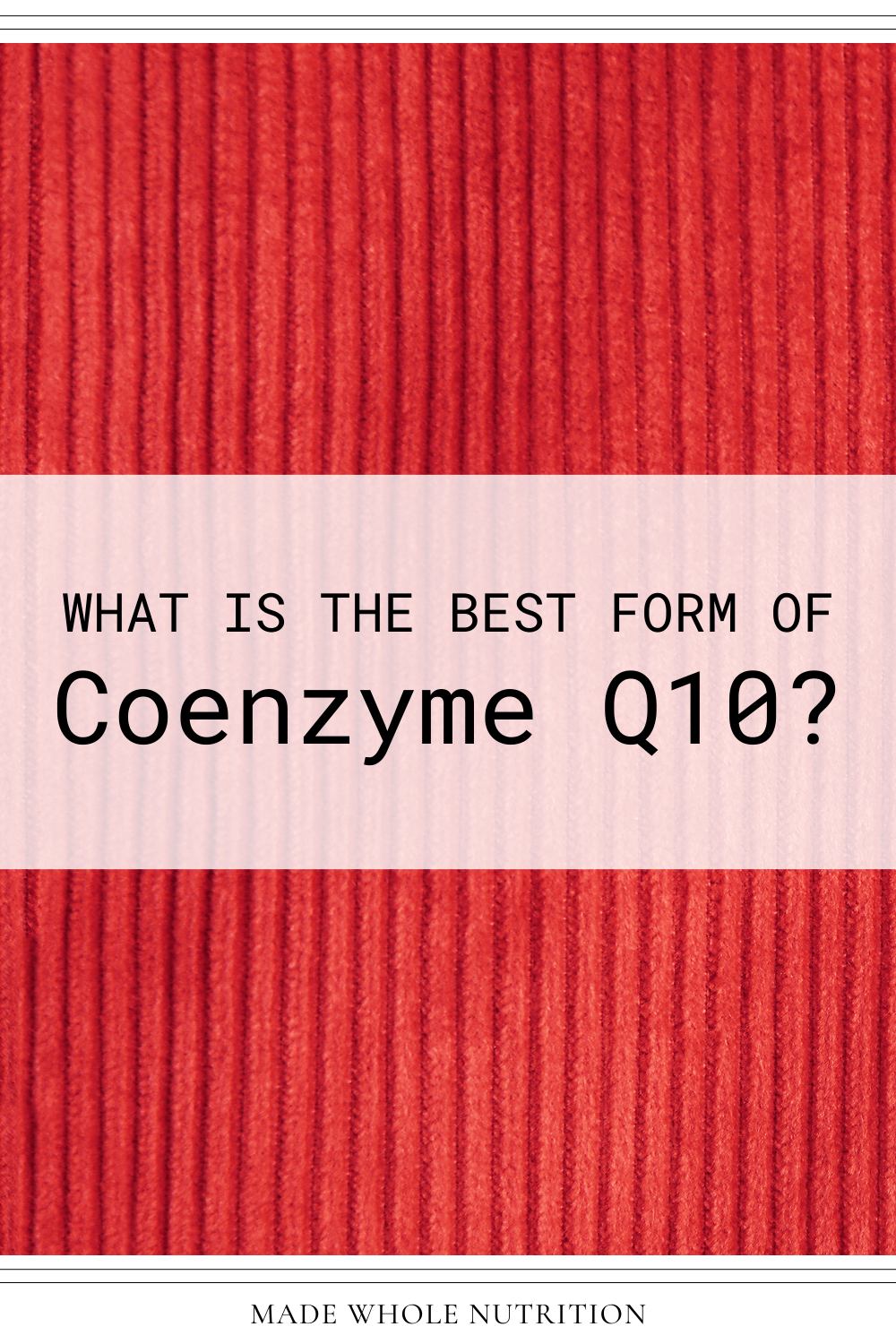 What is the best form of COENZYME Q10? — Functional Health Research ...