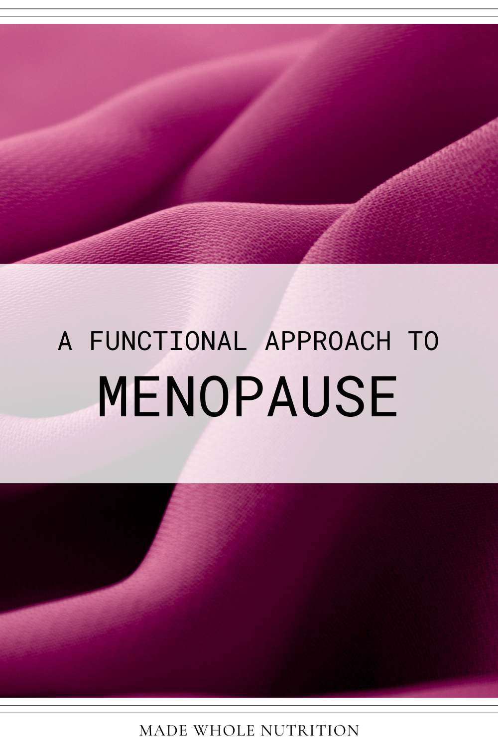 A Functional Approach to MENOPAUSE — Functional Health Research ...