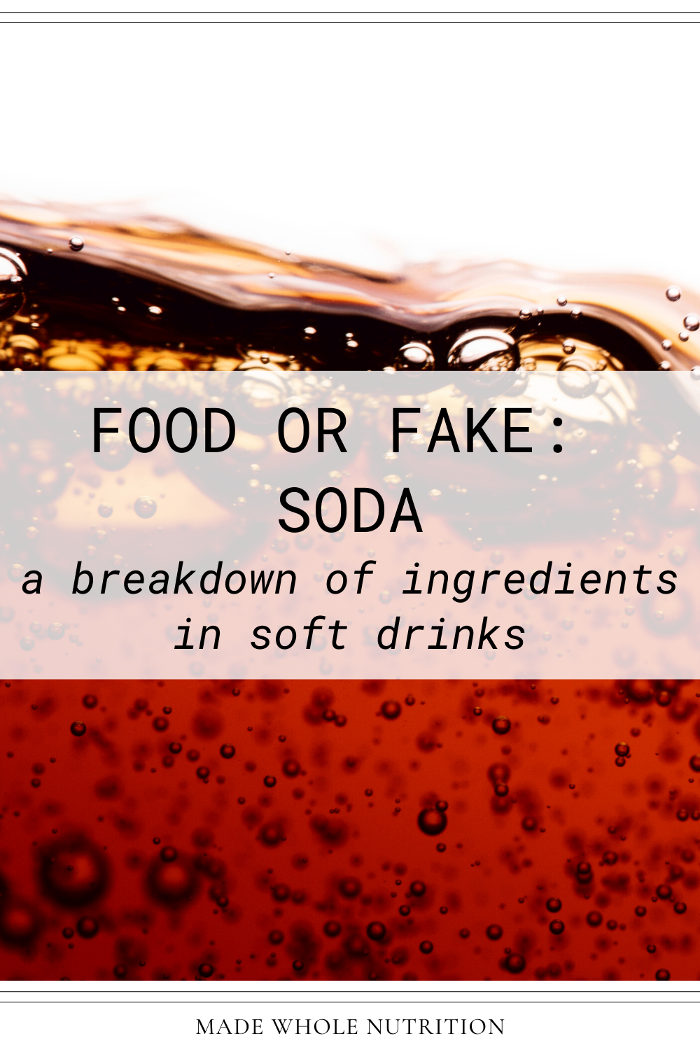 FOOD OR FAKE: Soda — Functional Health Research + Resources — Made ...