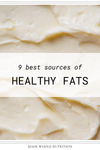 9 Best Sources of Healthy Fats — Functional Health Research + Resources ...