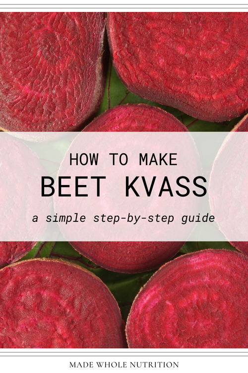 How to Make BEET KVASS: a simple step-by-step guide — Functional Health ...