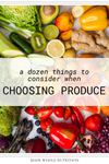 A Dozen Things to Consider When Choosing Produce — Functional Health ...