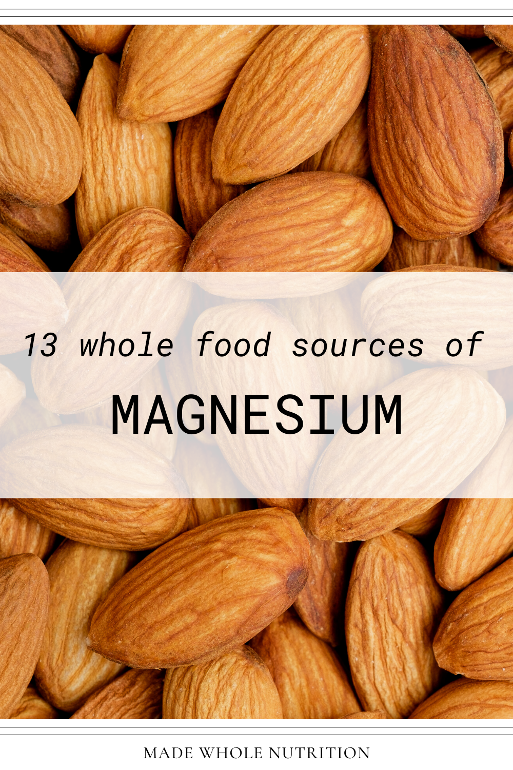 13 Whole Food Sources of MAGNESIUM — Functional Health Research ...