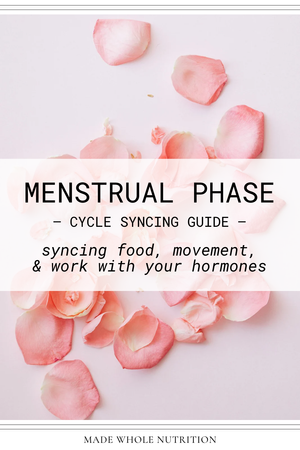 MENSTRUAL PHASE Cycle Syncing Guide — Functional Health Research ...