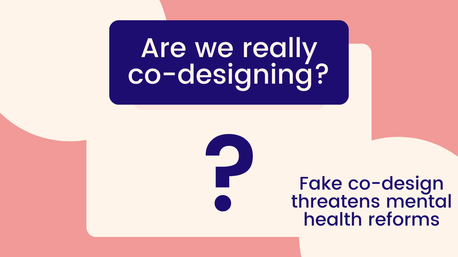 Fake co-design threatens the reform agenda — Simon Katterl Consulting