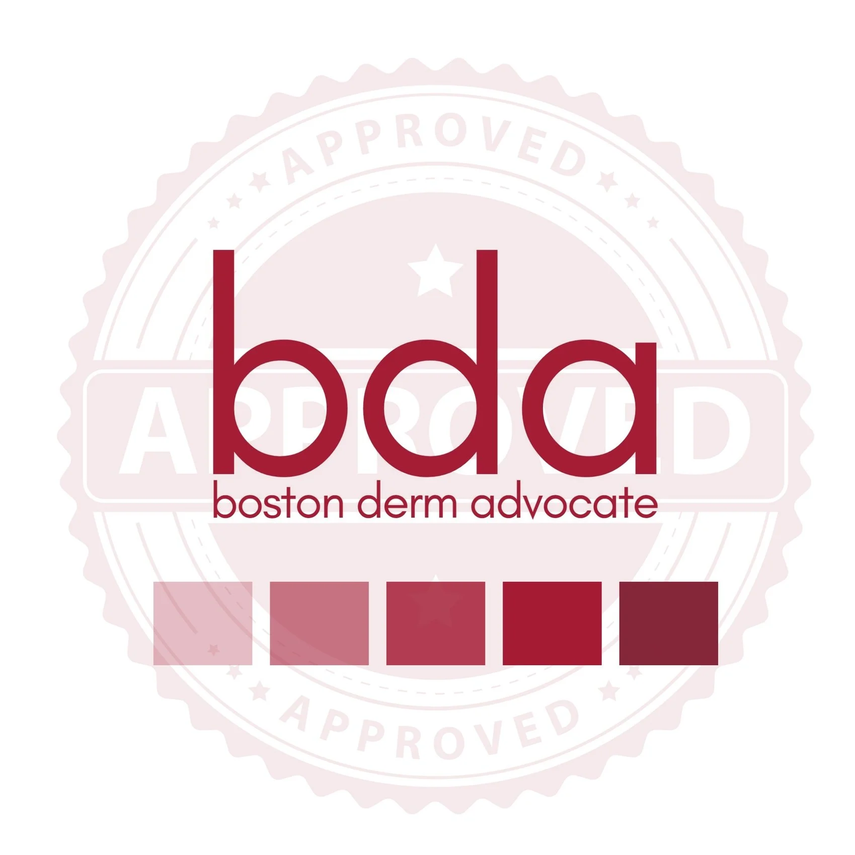 Get 'BDA Approved' - Seal of Excellence — Boston Derm Advocate