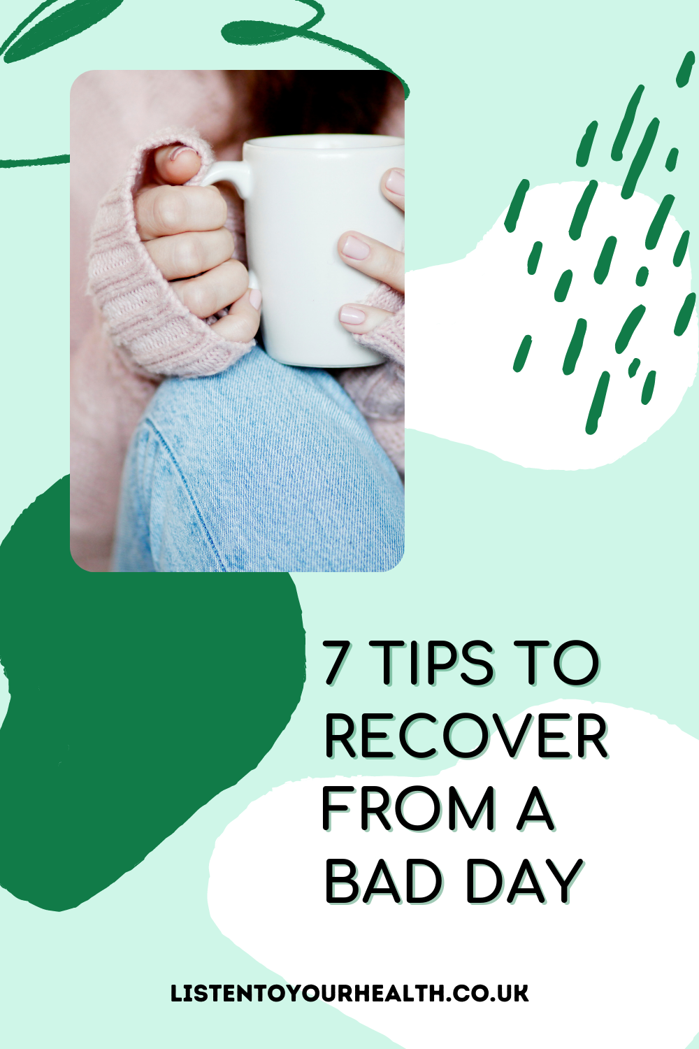 7 Tips to Recover from a Bad Day — Listen to Your Health