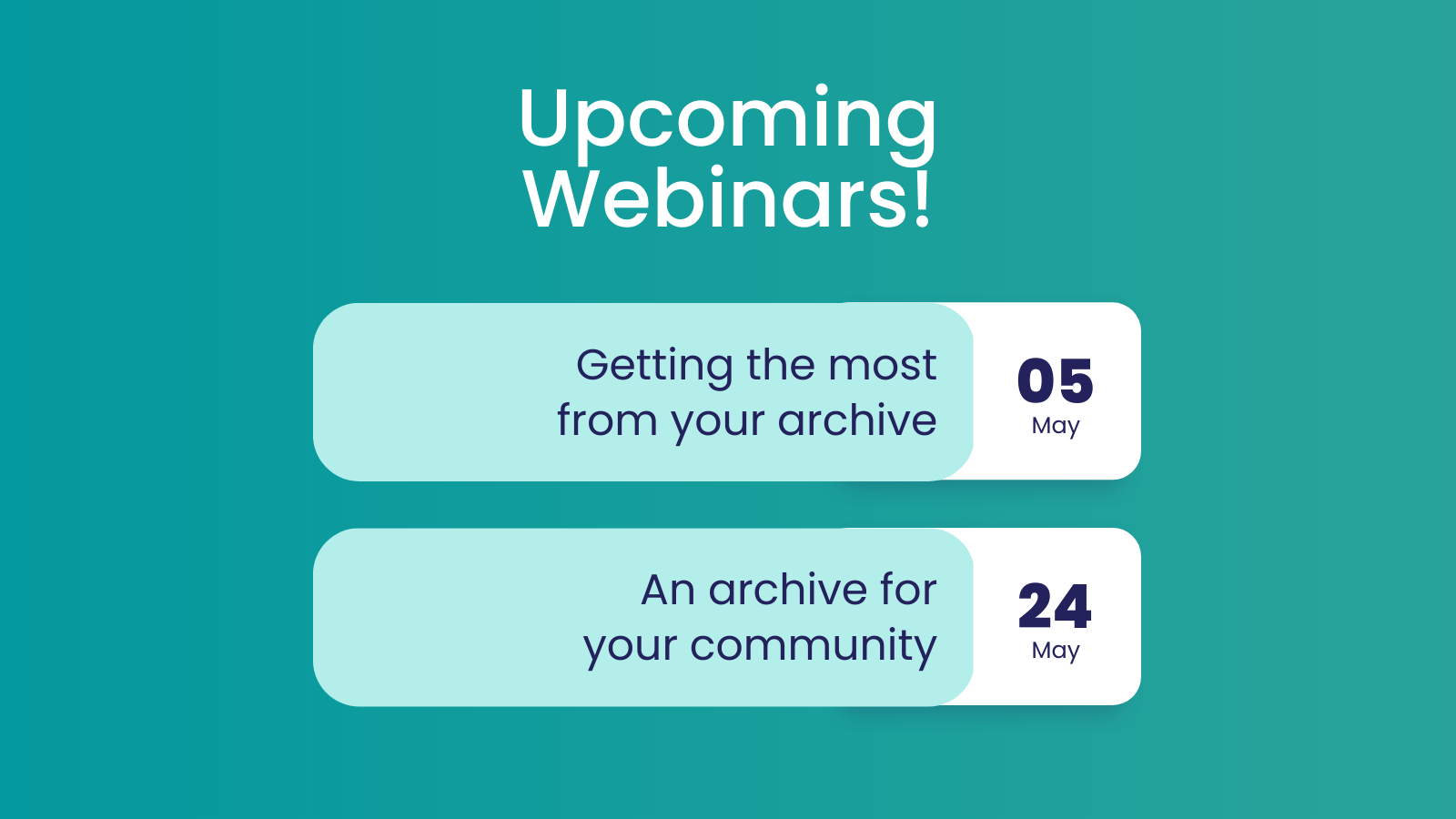 Upcoming Webinars: May 2023 — YourArchive®