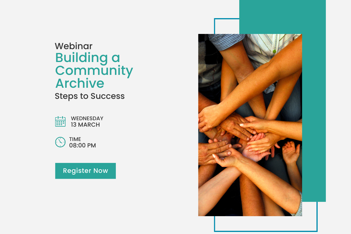 March 2024: Building a community archive — YourArchive®