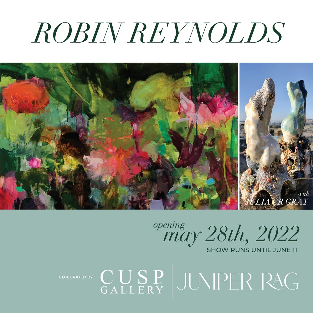 Robin Reynolds | Solo show at CUSP Gallery in Provincetown — JUNIPER RAG