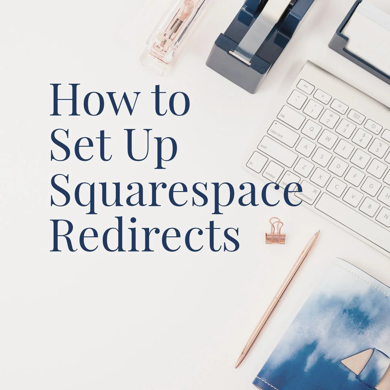 How to Set Up Squarespace Redirects (2024), and Why You Should ...