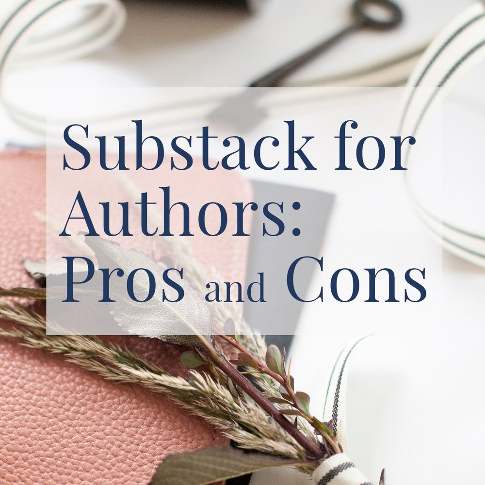 Substack for Authors: Pros and Cons — Brilliant Author Website Design