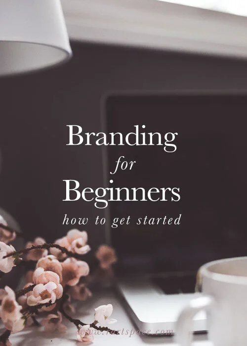 Branding for Beginners: How to Get Started — Rebrand with RuthAnn ...